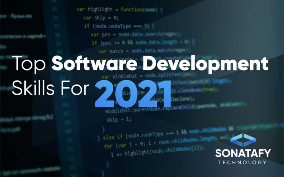 Skills for Software Development in 2021 - Sonatafy Technology