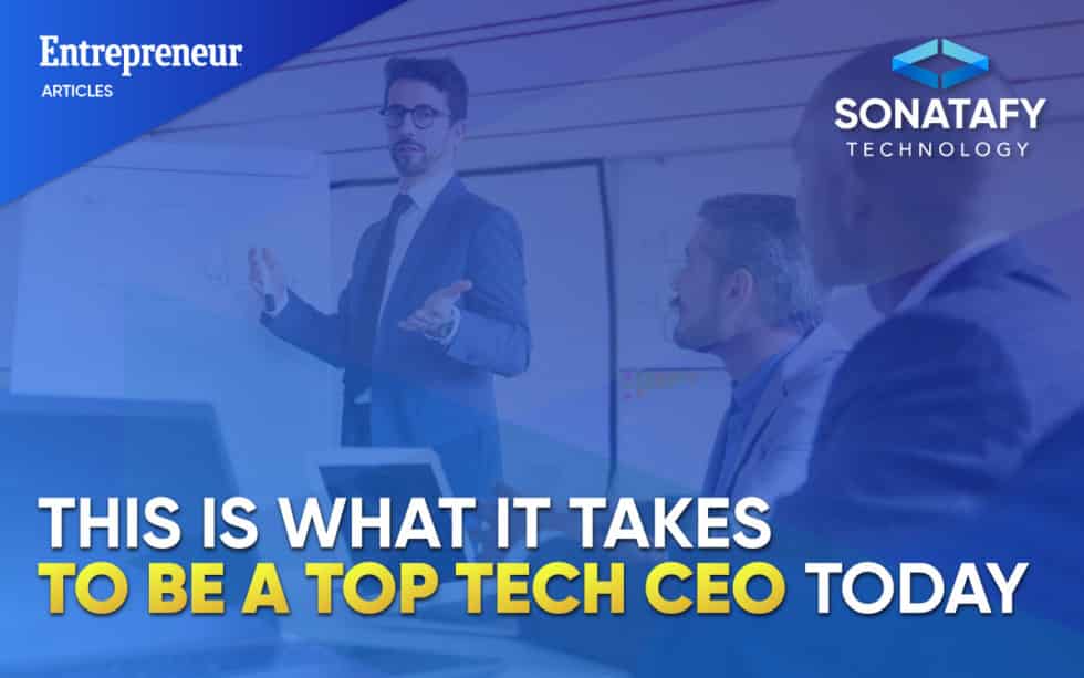 This Is What It Takes to Be a Top Tech CEO Today